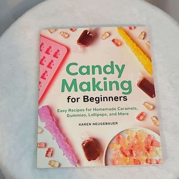 Kitchen | Karen Neugwbauer Book Candy Making For Beginners | Poshmark
